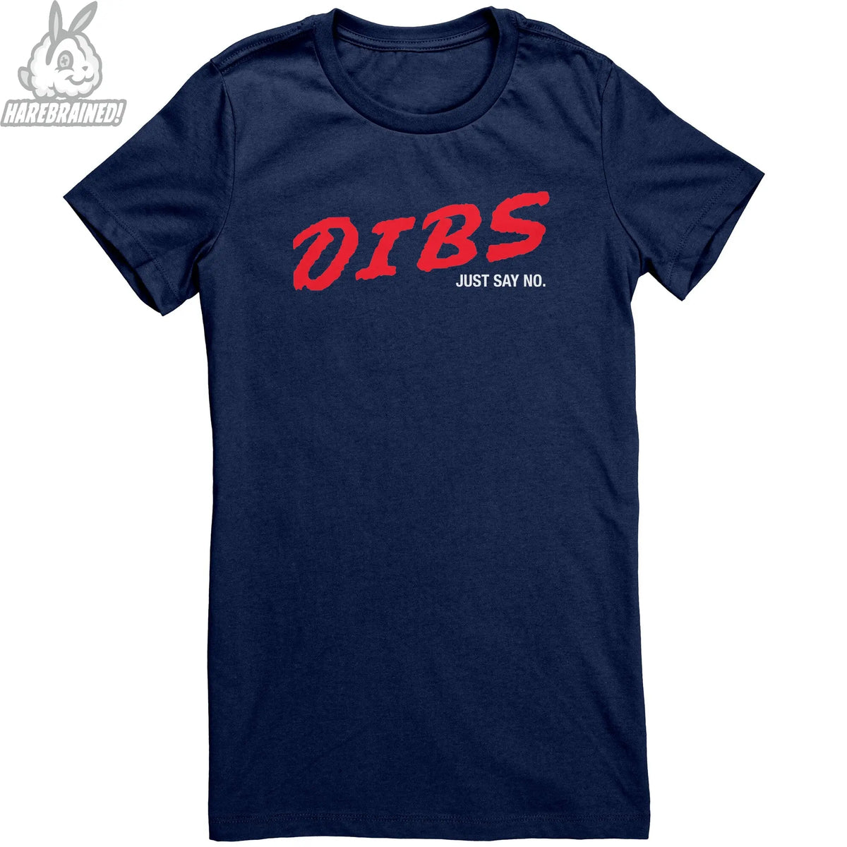 Dibs Just Say No – Harebrained