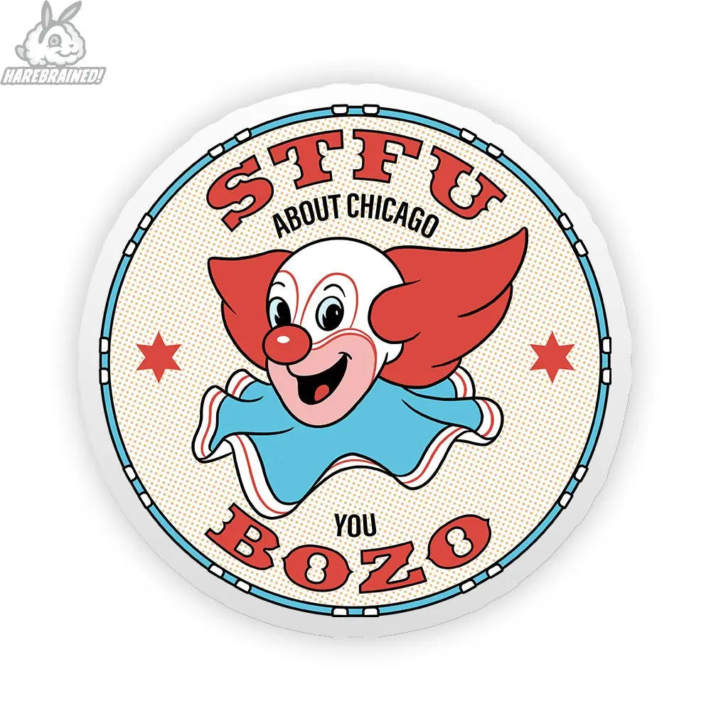 STFU About Chicago Stickers – Harebrained