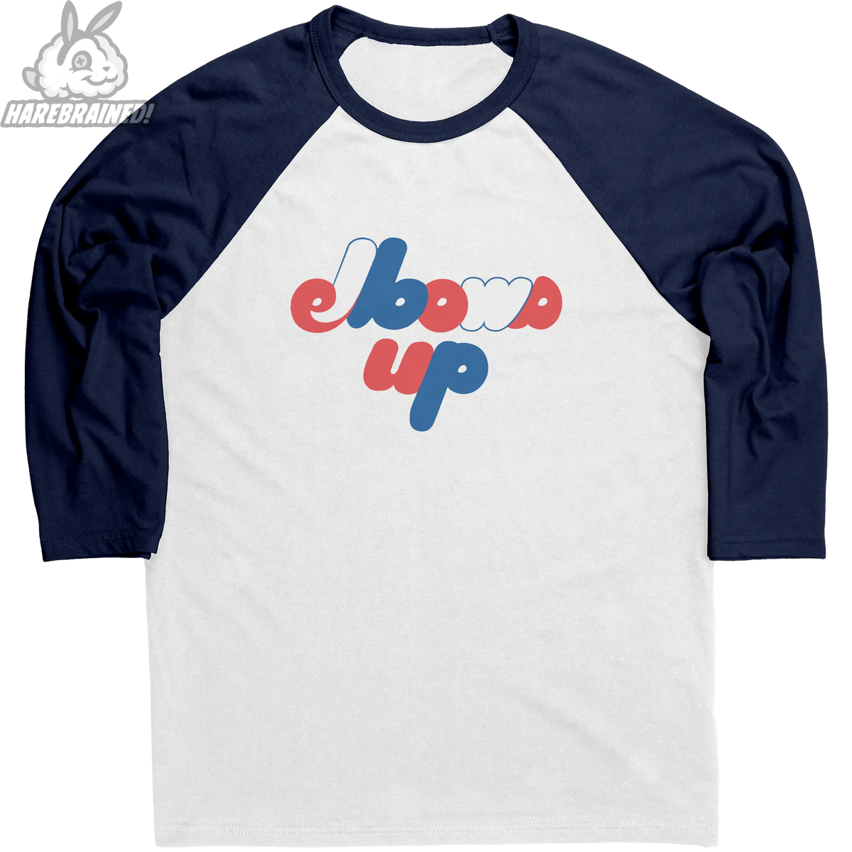 Elbows Up – Harebrained