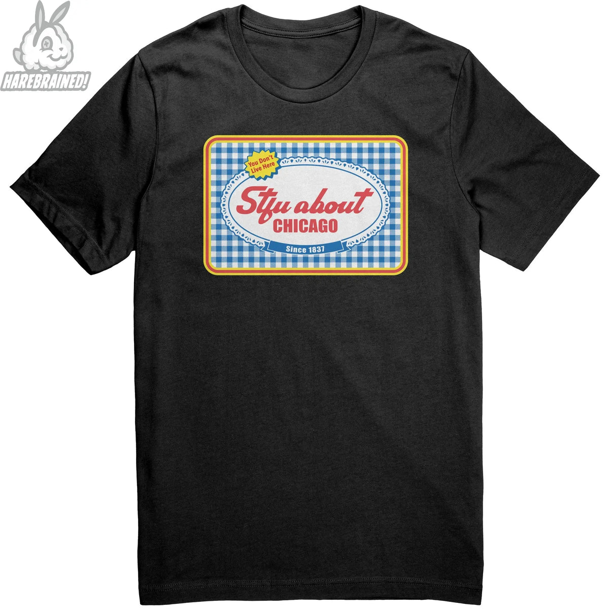 STFU About Chicago Bread – Harebrained