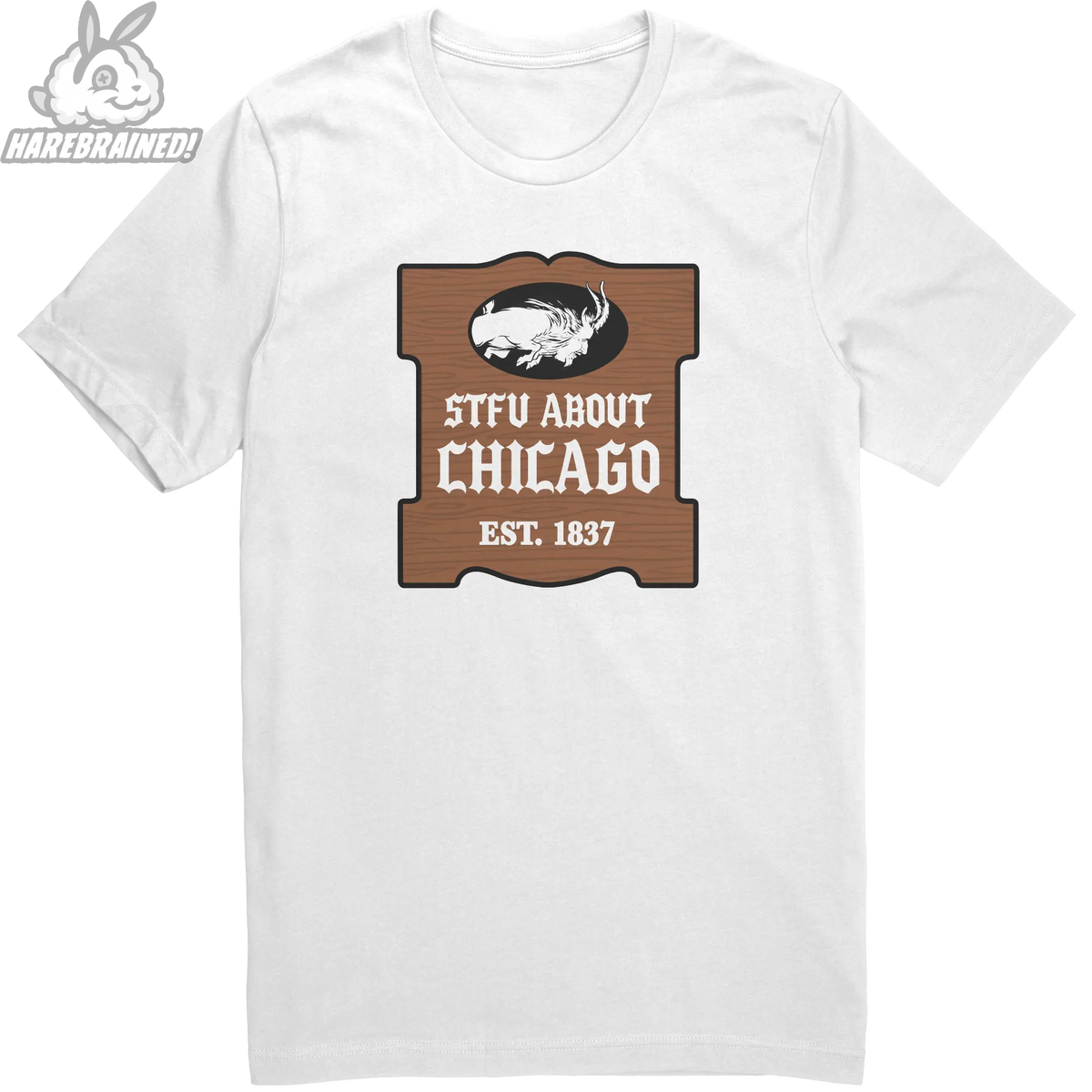 STFU About Chicago Cheezborger – Harebrained
