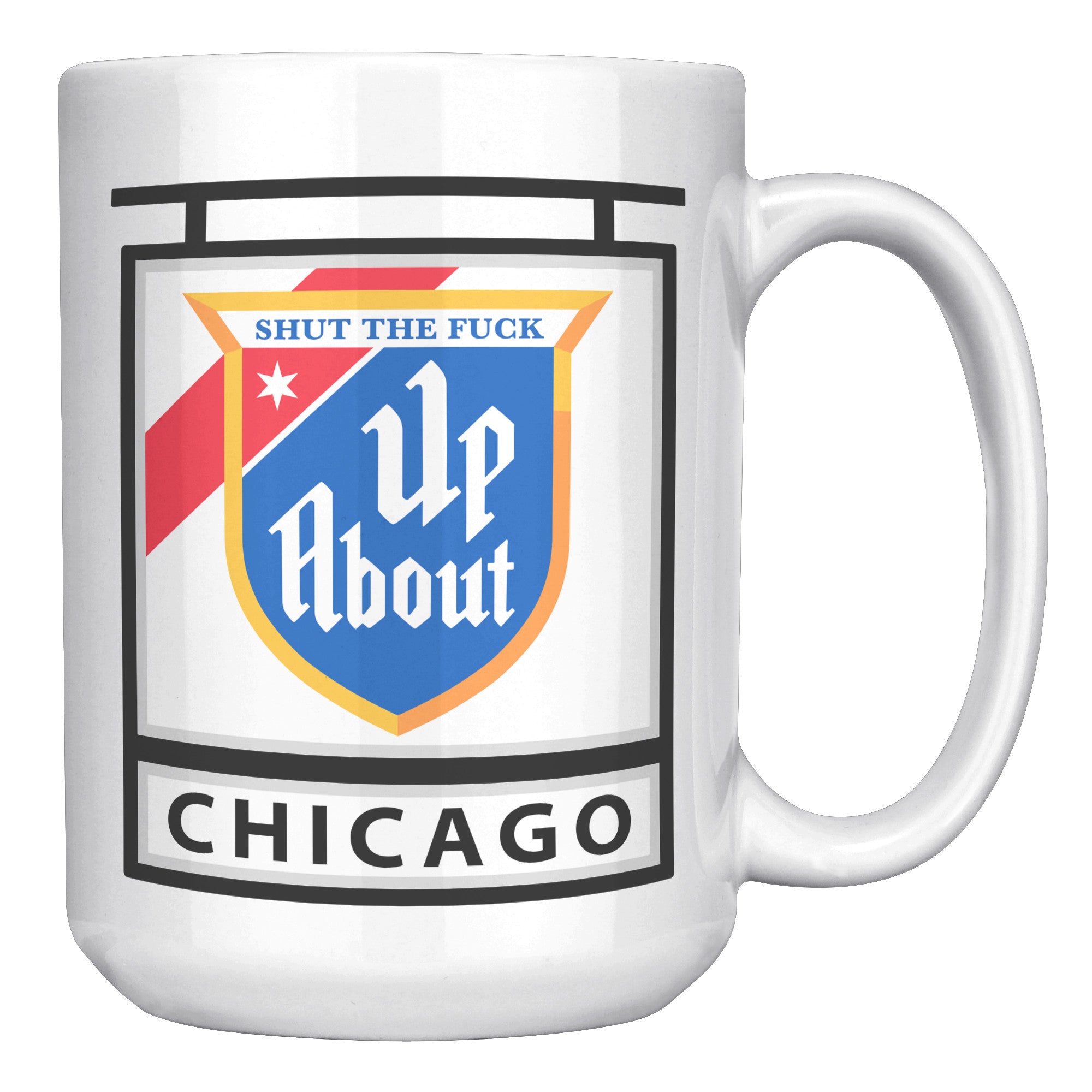 STFU About Chicago With Style Coffee Mug – Harebrained