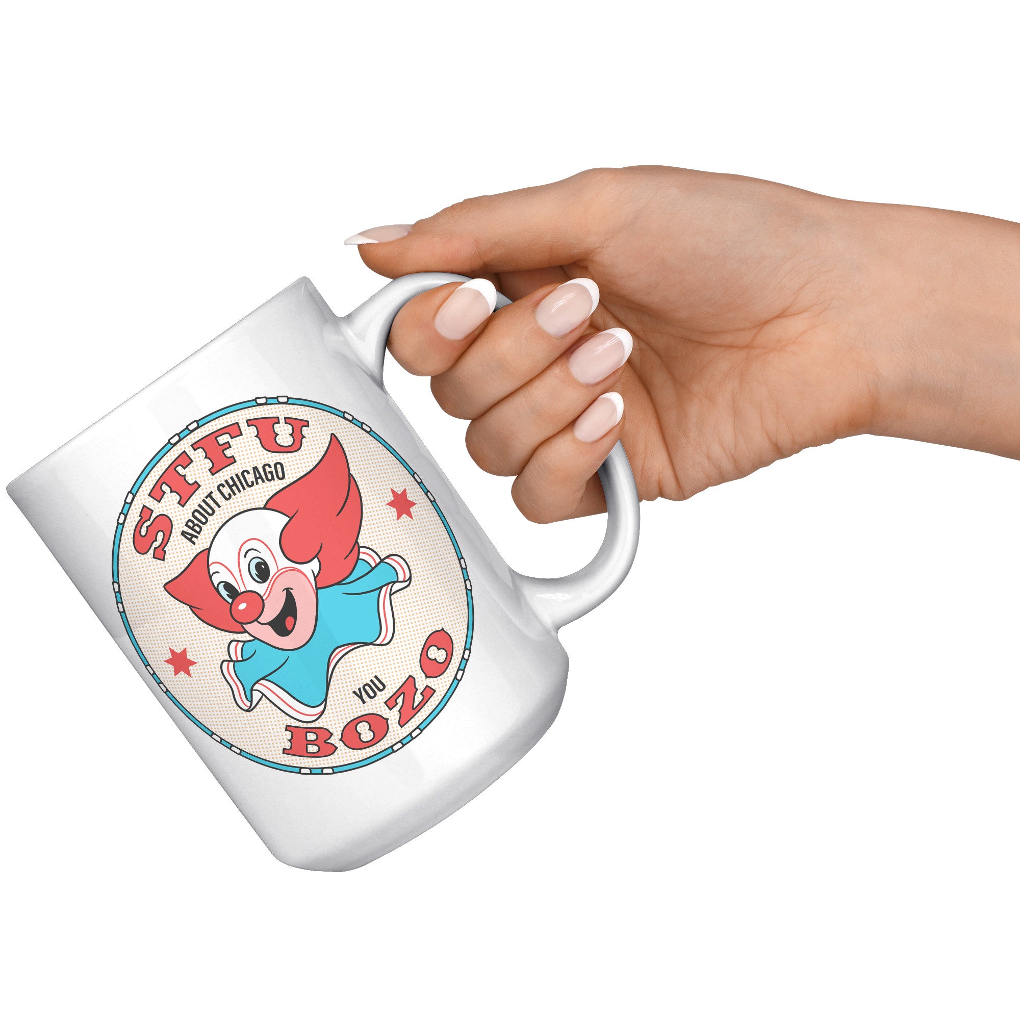 STFU About Chicago You Bozo Coffee Mug – Harebrained