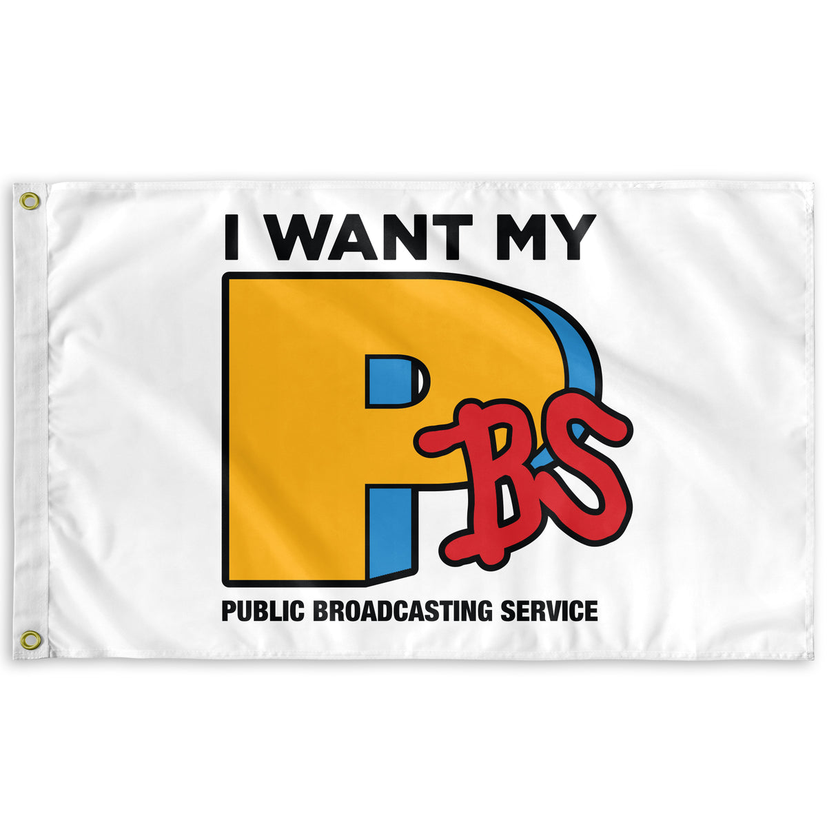 I Want My PBS Flag – Harebrained